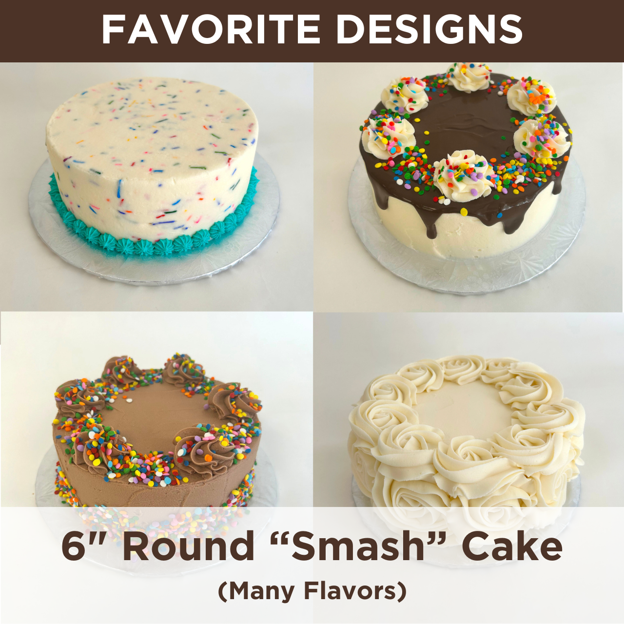 Favorite Designs 6" Round "Smash" Cake (many flavors) | The Cakery Bakery